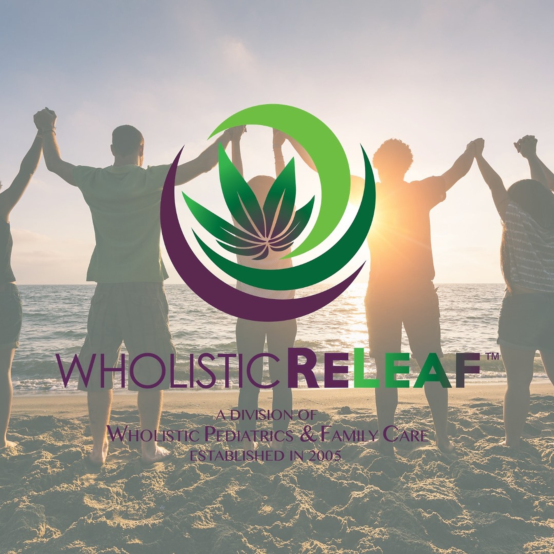 Wholistic ReLeaf, a division of Wholistic Pediatrics & Family Care ...